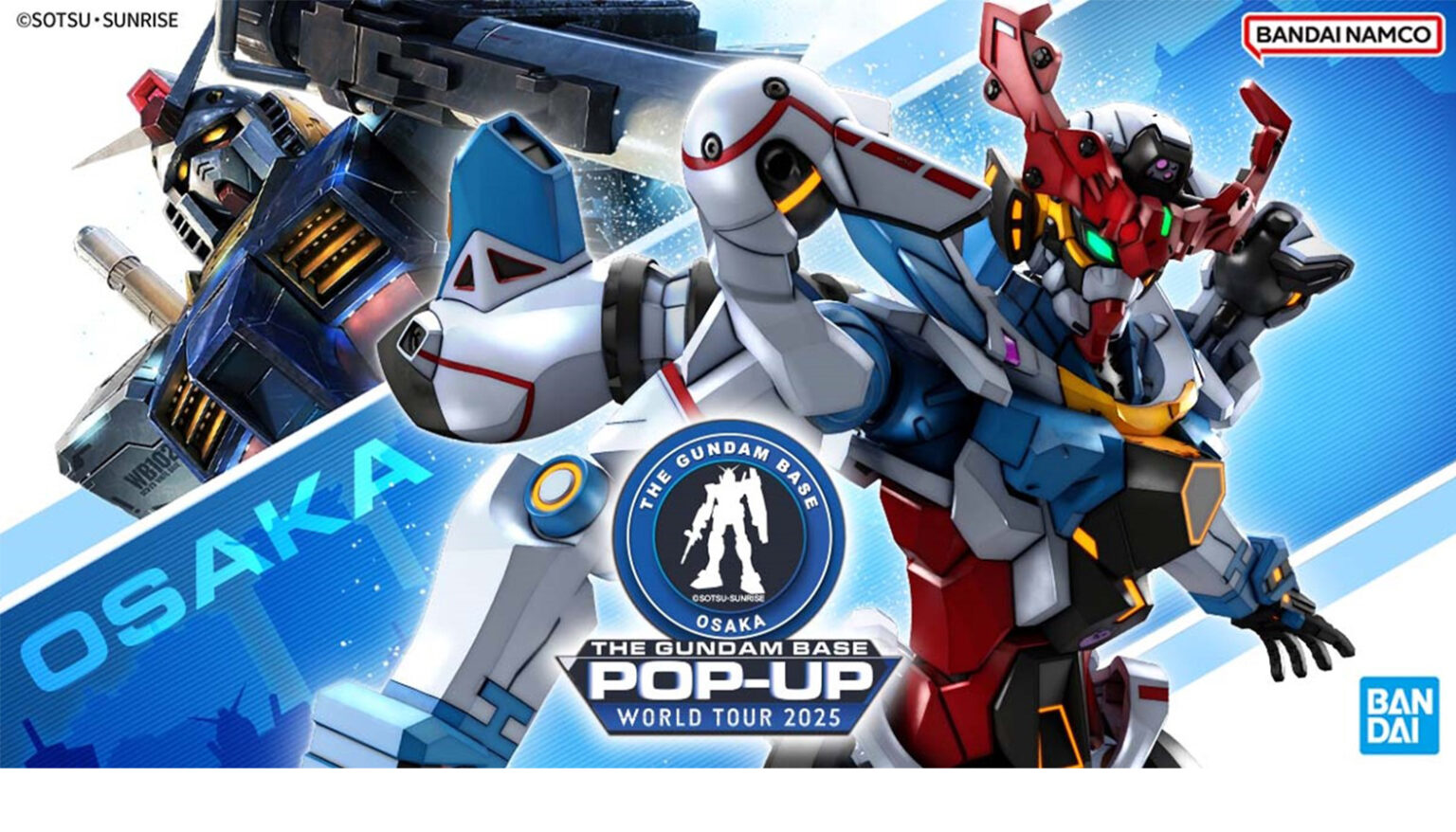 大阪・関西万博に登場するガンダムのガンプラや限定グッズなどが大集結！関西エリア過去最大規模の「THE GUNDAM BASE（ガンダムベース ...